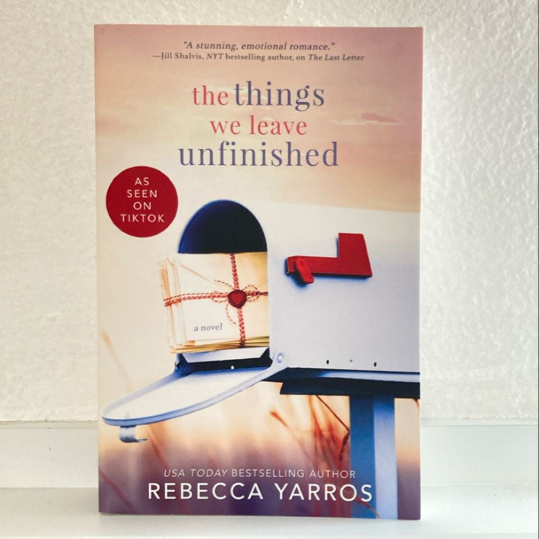 The Things We Leave Unfinished by Rebecca Yarros