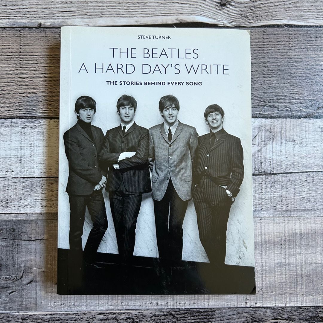 The Beatles A Hard Day’s Write by Steve Turner, Paperback | Pangobooks