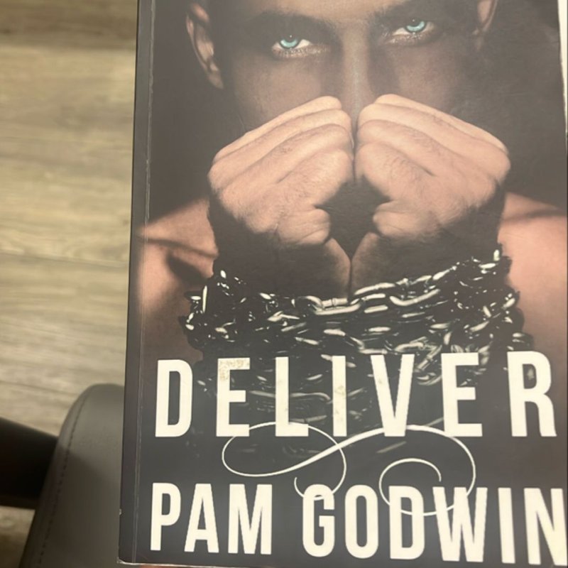 Deliver by Pam Godwin