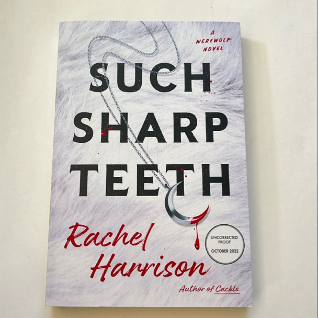 Such Sharp Teeth ARC by Rachel Harrison, Paperback | Pangobooks