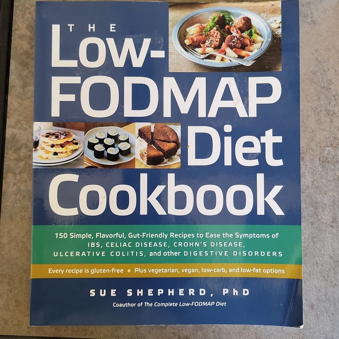 The Low-FODMAP Diet Cookbook by Sue Shepherd