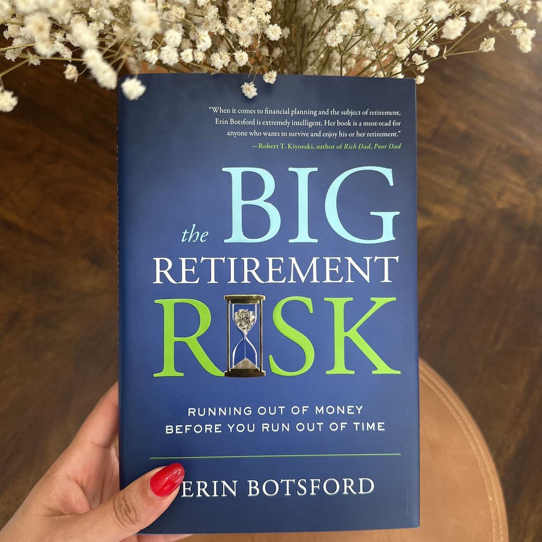 The Big Retirement Risk by Erin Botsford