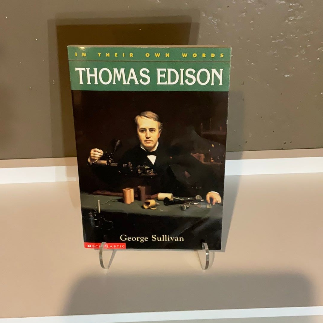 Thomas Edison (in Their Own Words) by George Sullivan, Paperback ...