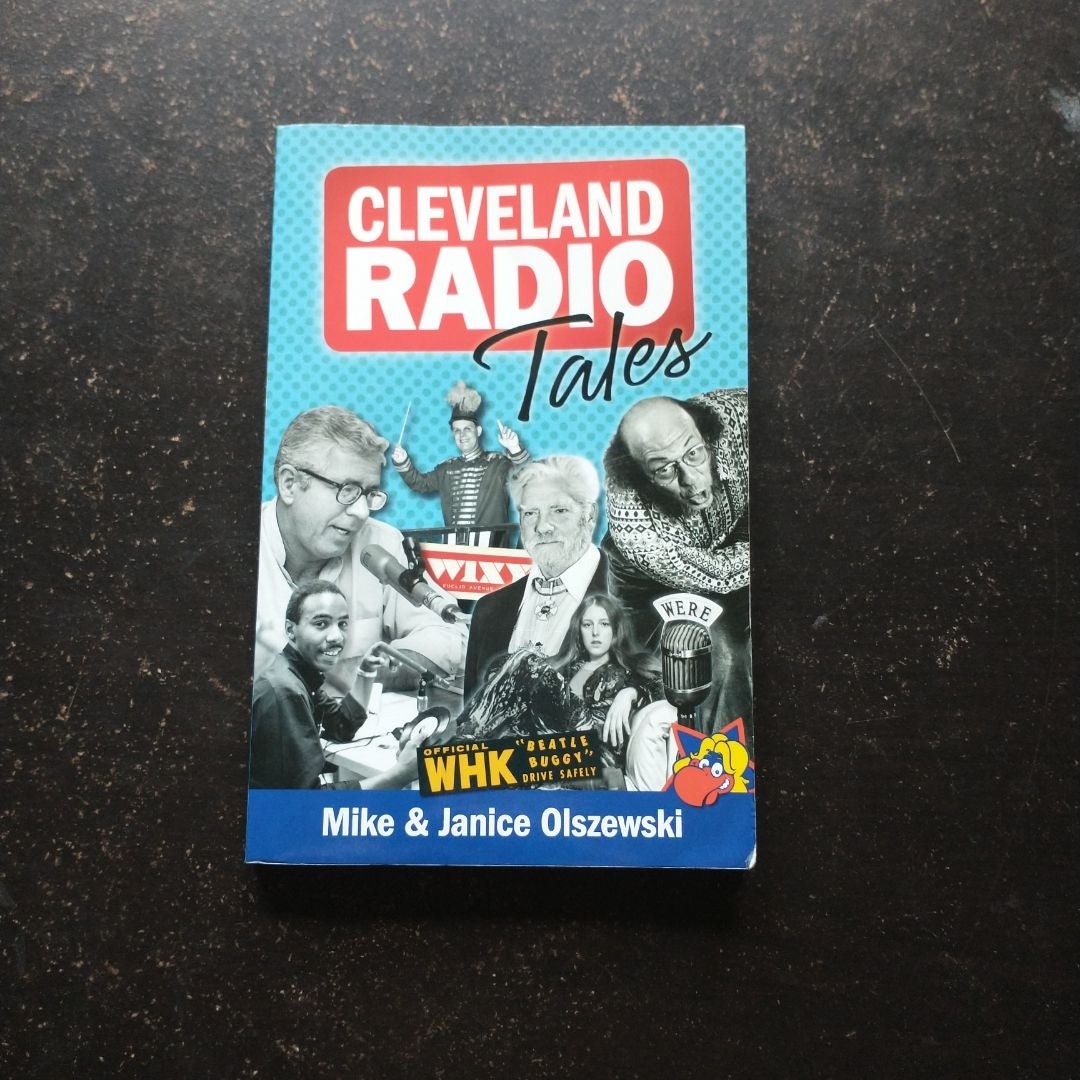 Cleveland Radio Tales by Mike Olszewski, Janice Olszewski