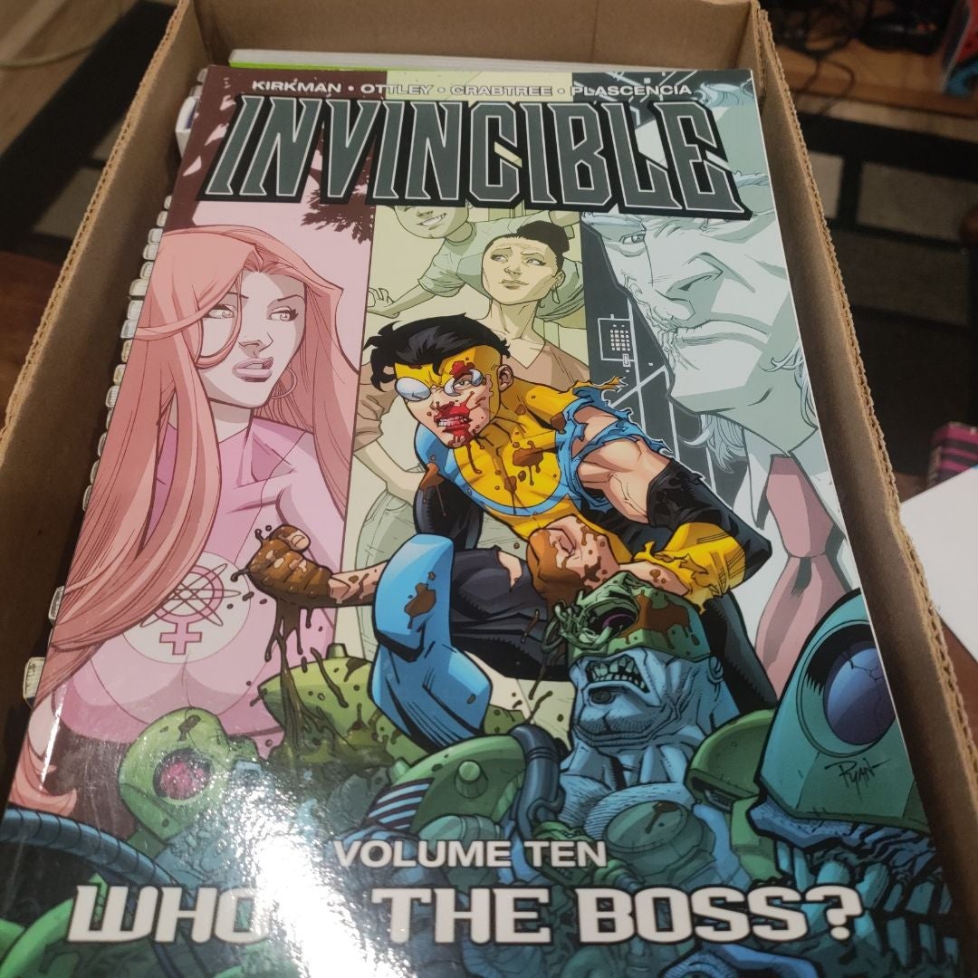 Invincible Volume 10: Whos the Boss? by Robert Kirkman, Ryan Ottley, F ...