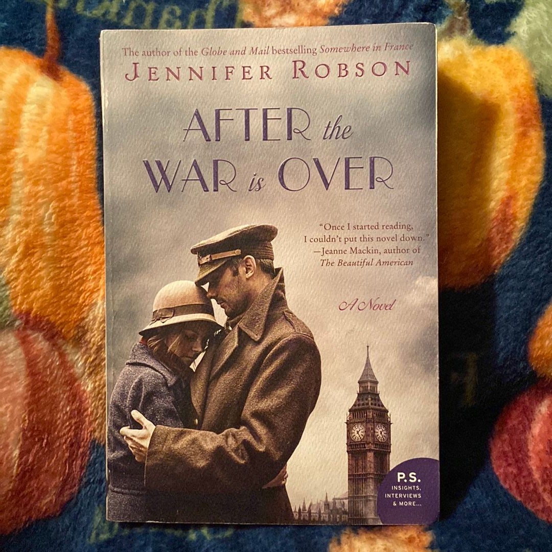 After the War Is Over by Jennifer Robson