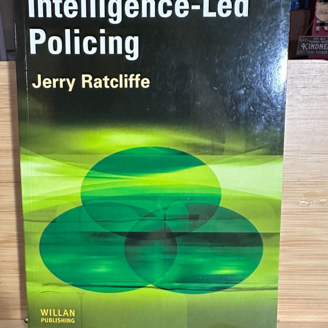 Intelligence-Led Policing by Jerry Ratcliffe