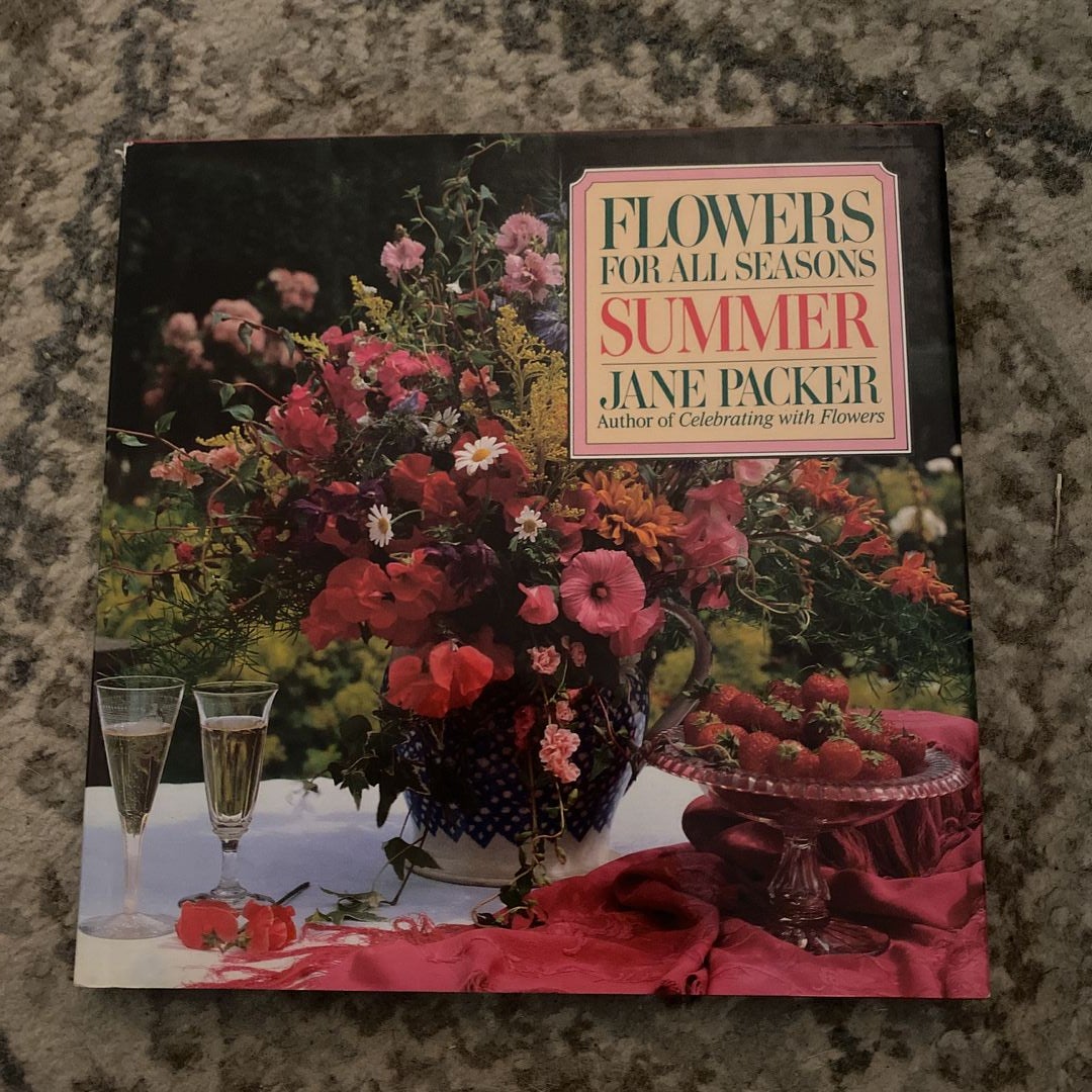 Flowers for All Seasons by Jane Packer