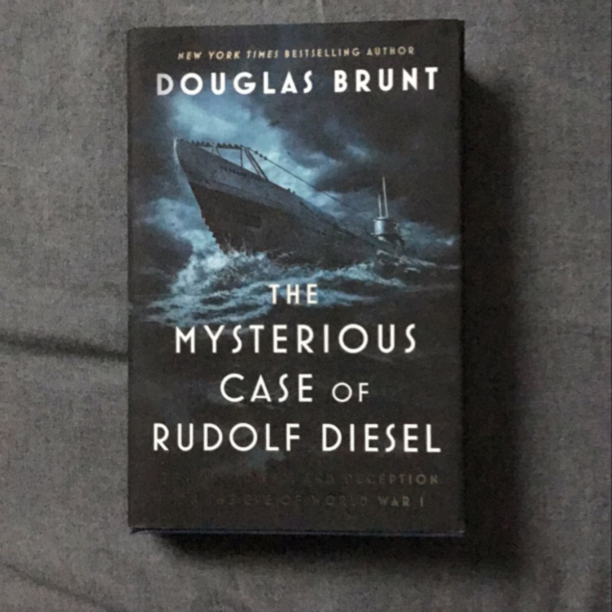 The Mysterious Case of Rudolf Diesel by Douglas Brunt