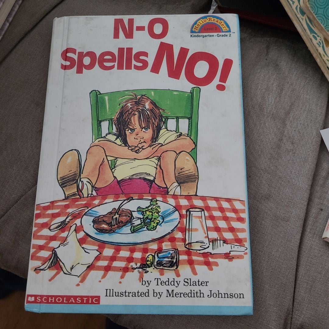 N-O Spells No! by Teddy Slater