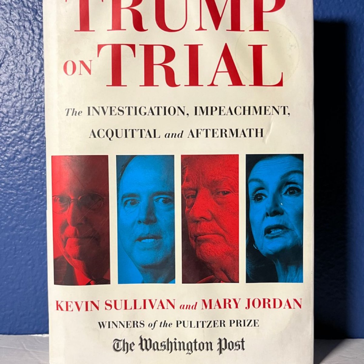 Trump on Trial by Kevin Sullivan, Mary Jordan