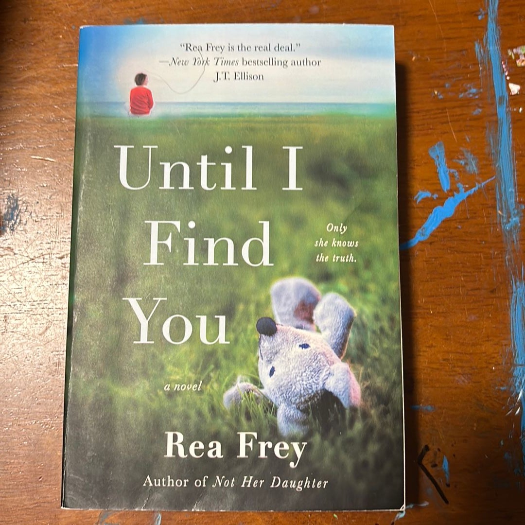 Until I Find You by Rea Frey