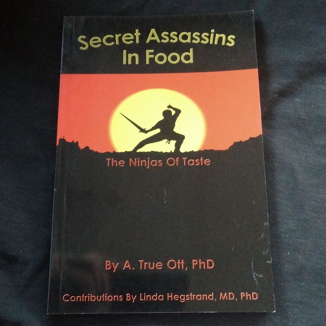Secret Assassins in Food by A. True Ott, Linda Hegstrand