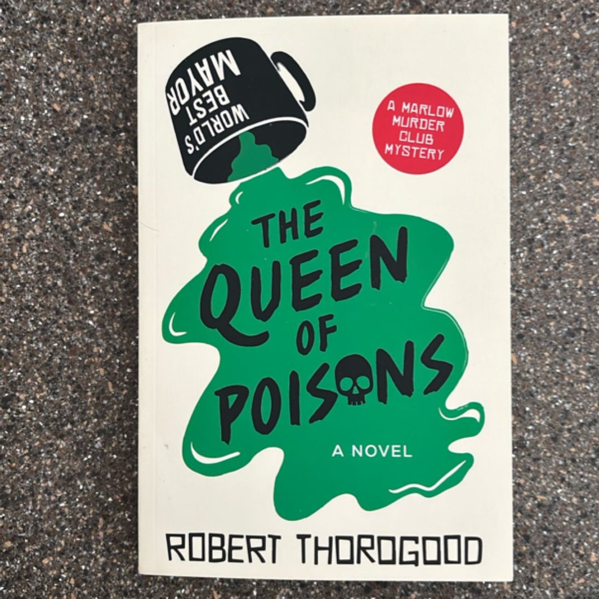 The Queen of Poisons by Robert Thorogood
