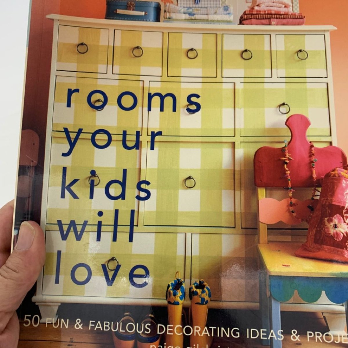 Rooms Your Kids Will Love by Paige Gilchrist