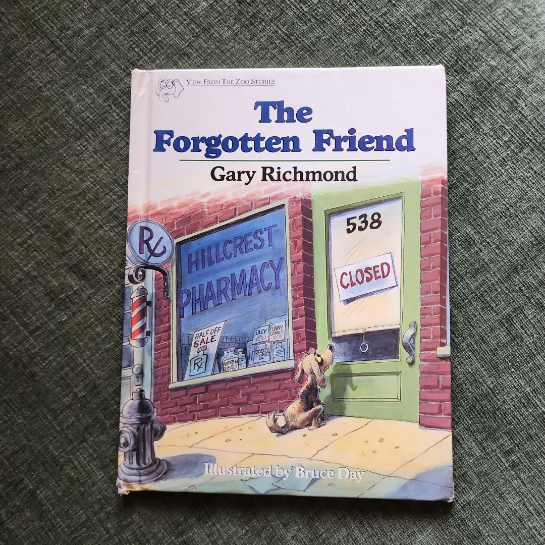 The Forgotten Friend by Gary Richmond