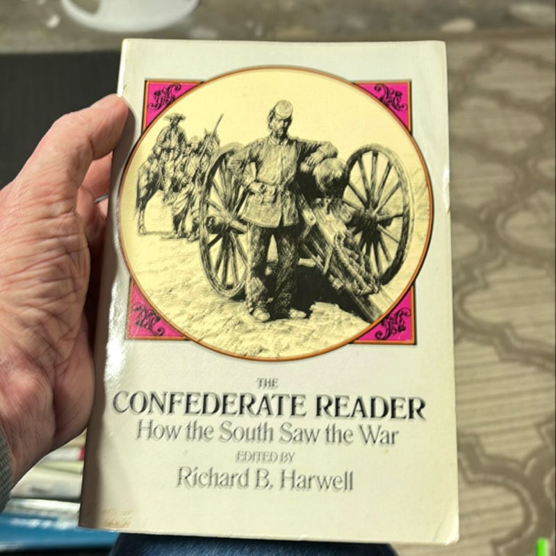 Confederate Reader by Richard B. Harwell