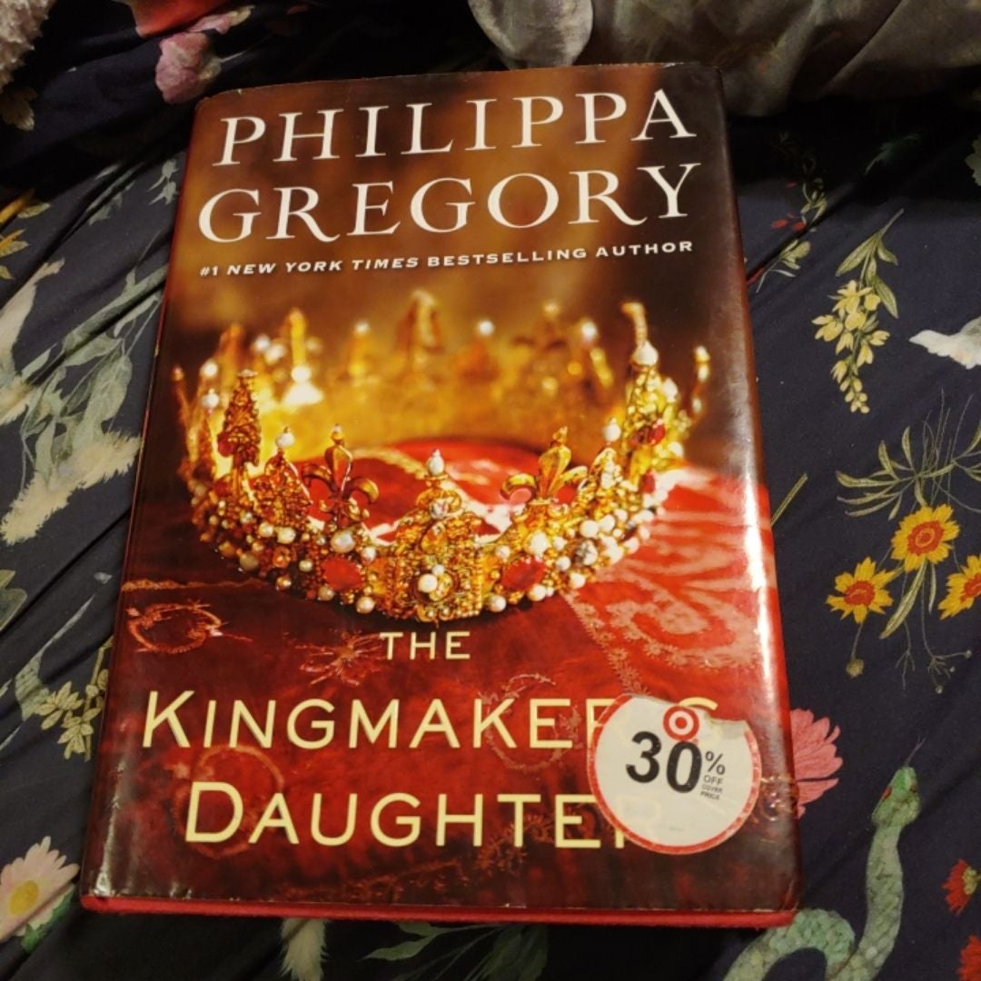 The Kingmaker's Daughter by Philippa Gregory