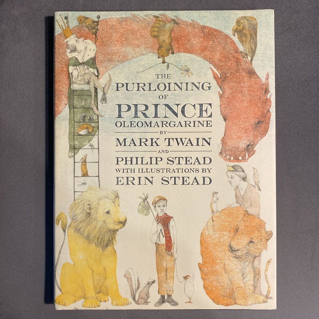 The Purloining of Prince Oleomargarine by Mark Twain, Philip C. Stead