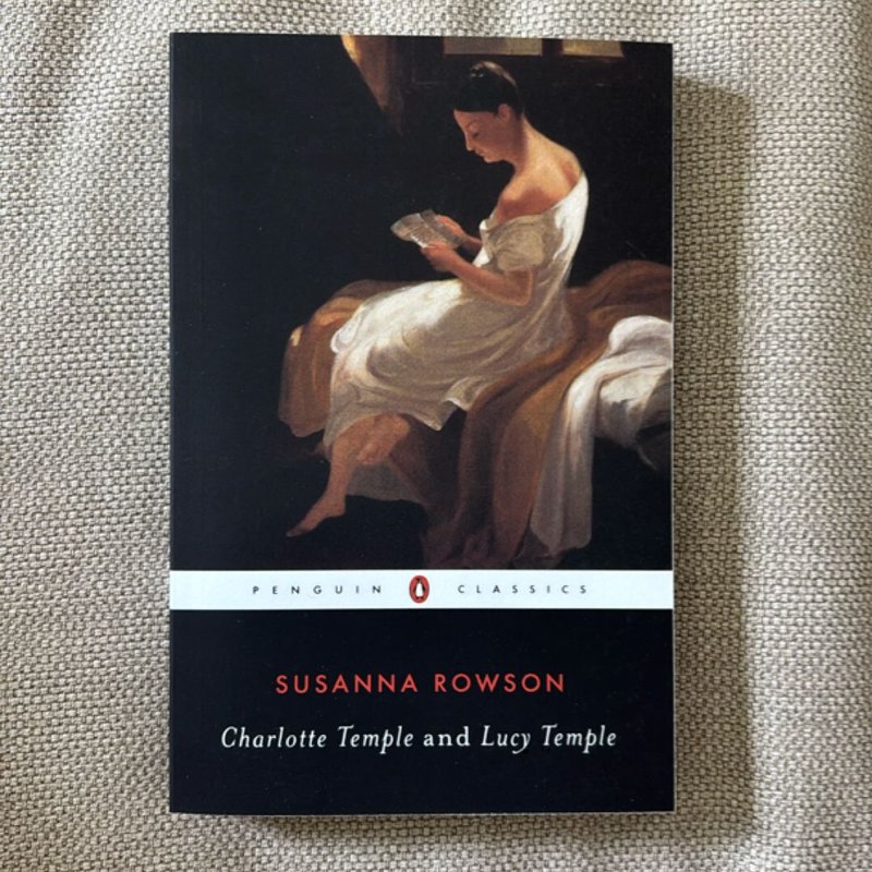 Charlotte Temple and Lucy Temple by Susanna Rowson, Anne Douglas
