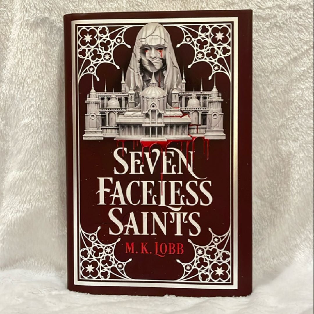 Seven Faceless Saints by M. K. Lobb
