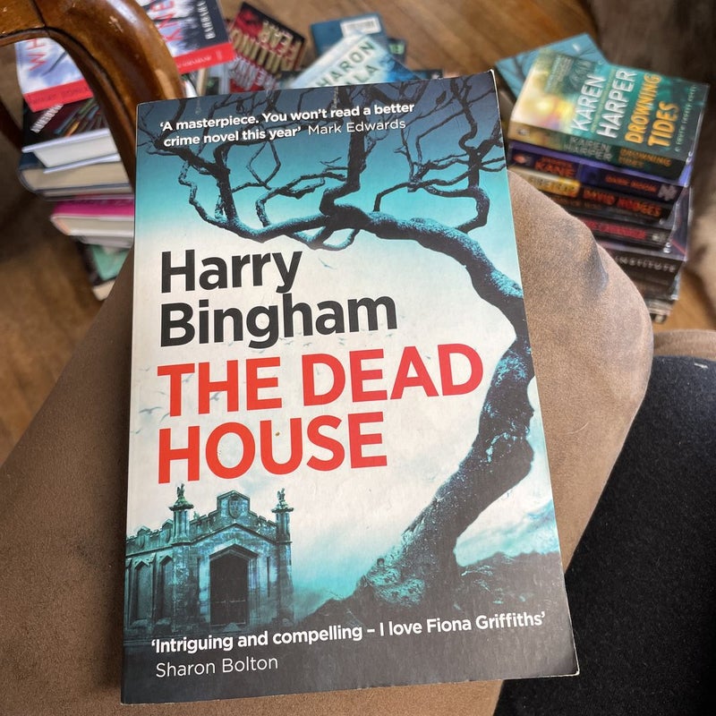 The Dead House by Harry Bingham
