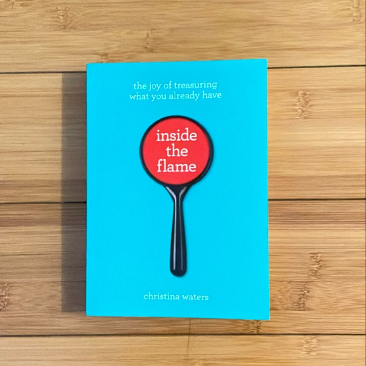 Inside the Flame by Christina Waters