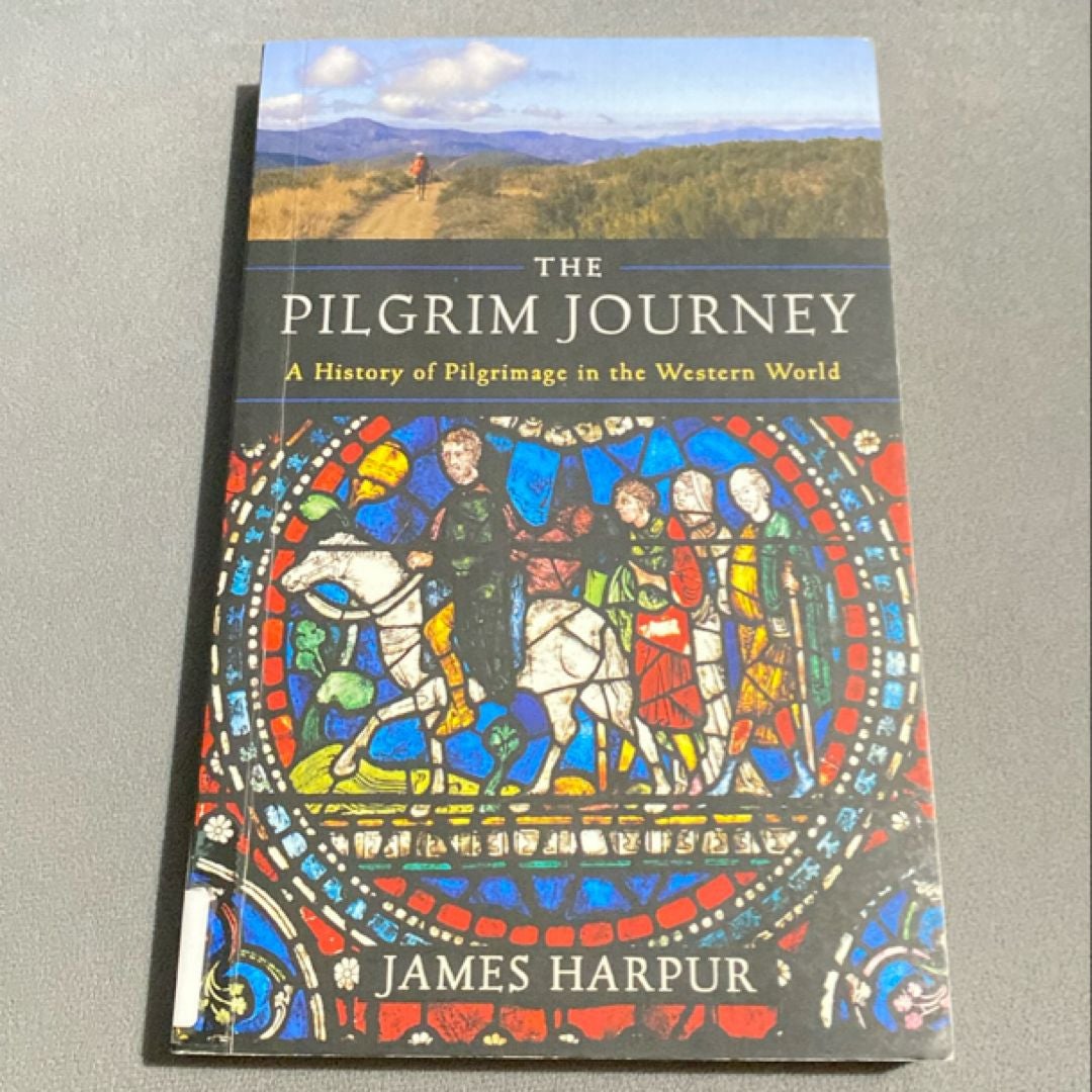 The Pilgrim Journey by James Harpur