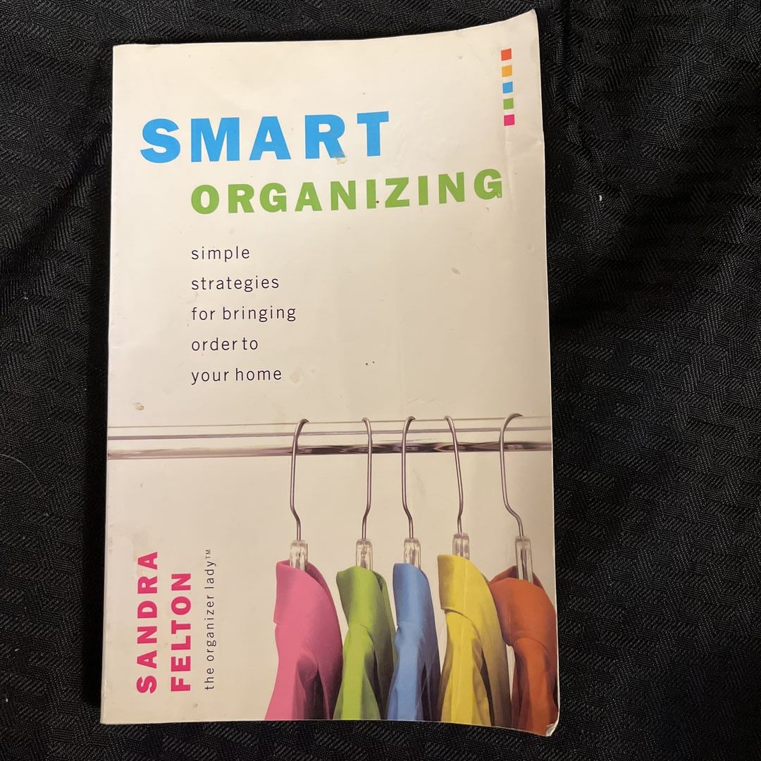 Smart Organizing by Sandra Felton