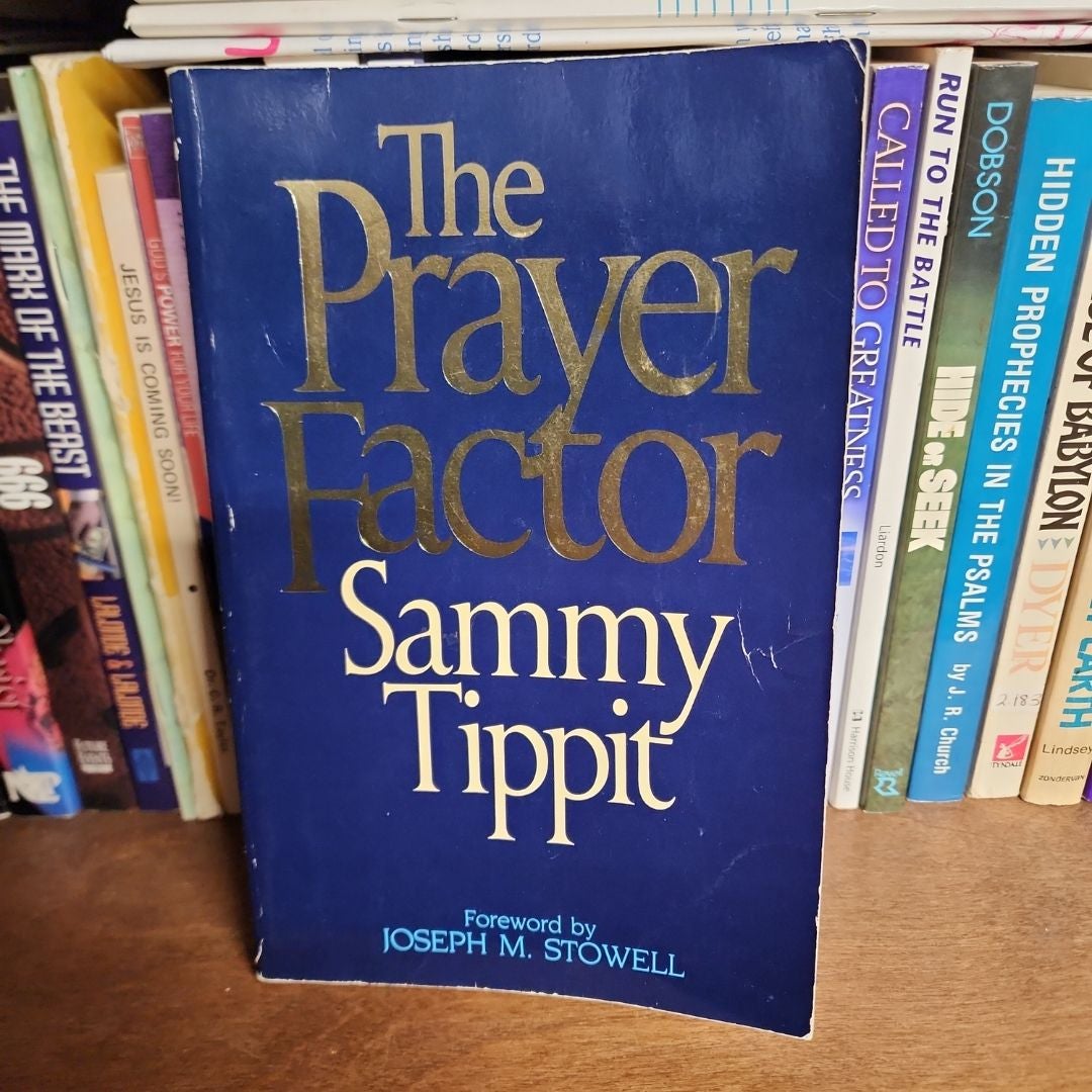 The Prayer Factor by Sammy Tippit