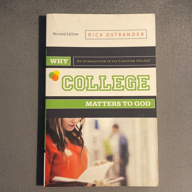 Why College Matters to God by Rick Ostrander