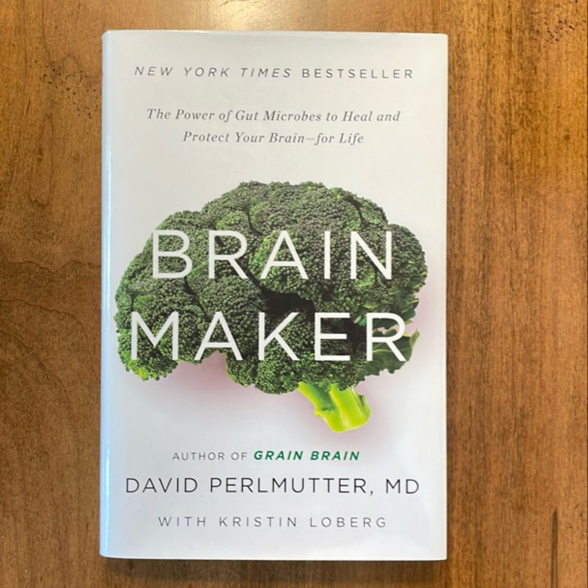 Brain Maker by David Perlmutter