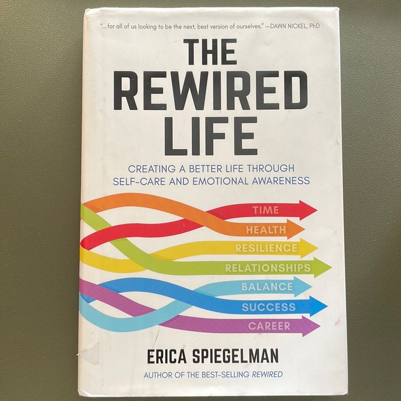The Rewired Life by Erica Spiegelman