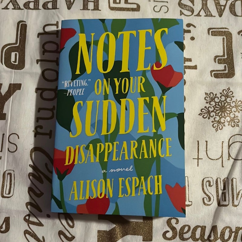 Notes on Your Sudden Disappearance by Alison Espach