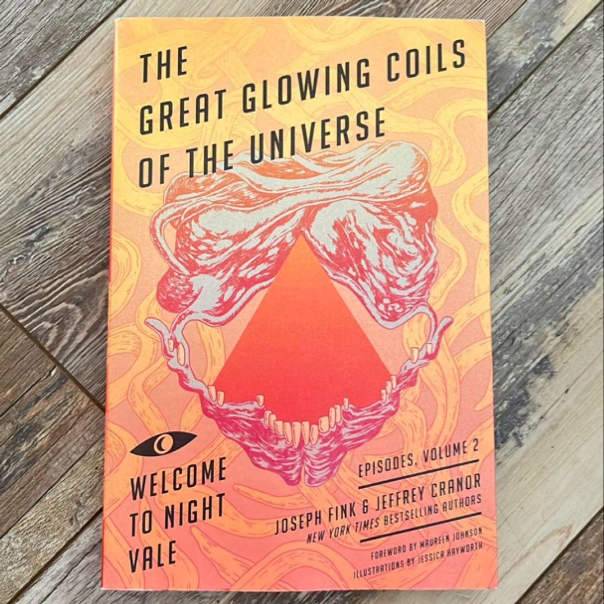 The Great Glowing Coils of the Universe by Joseph Fink, Jeffrey Cranor