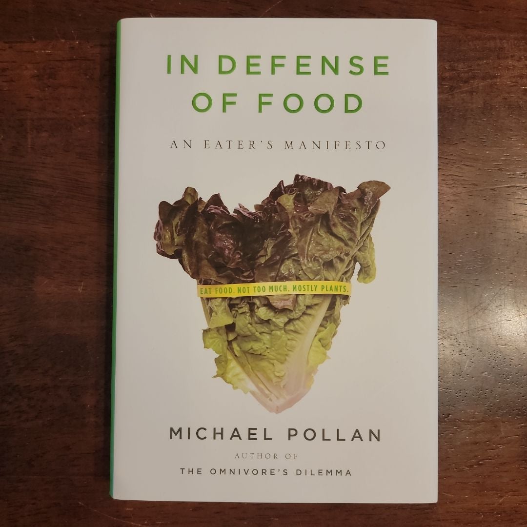 In Defense of Food by Michael Pollan