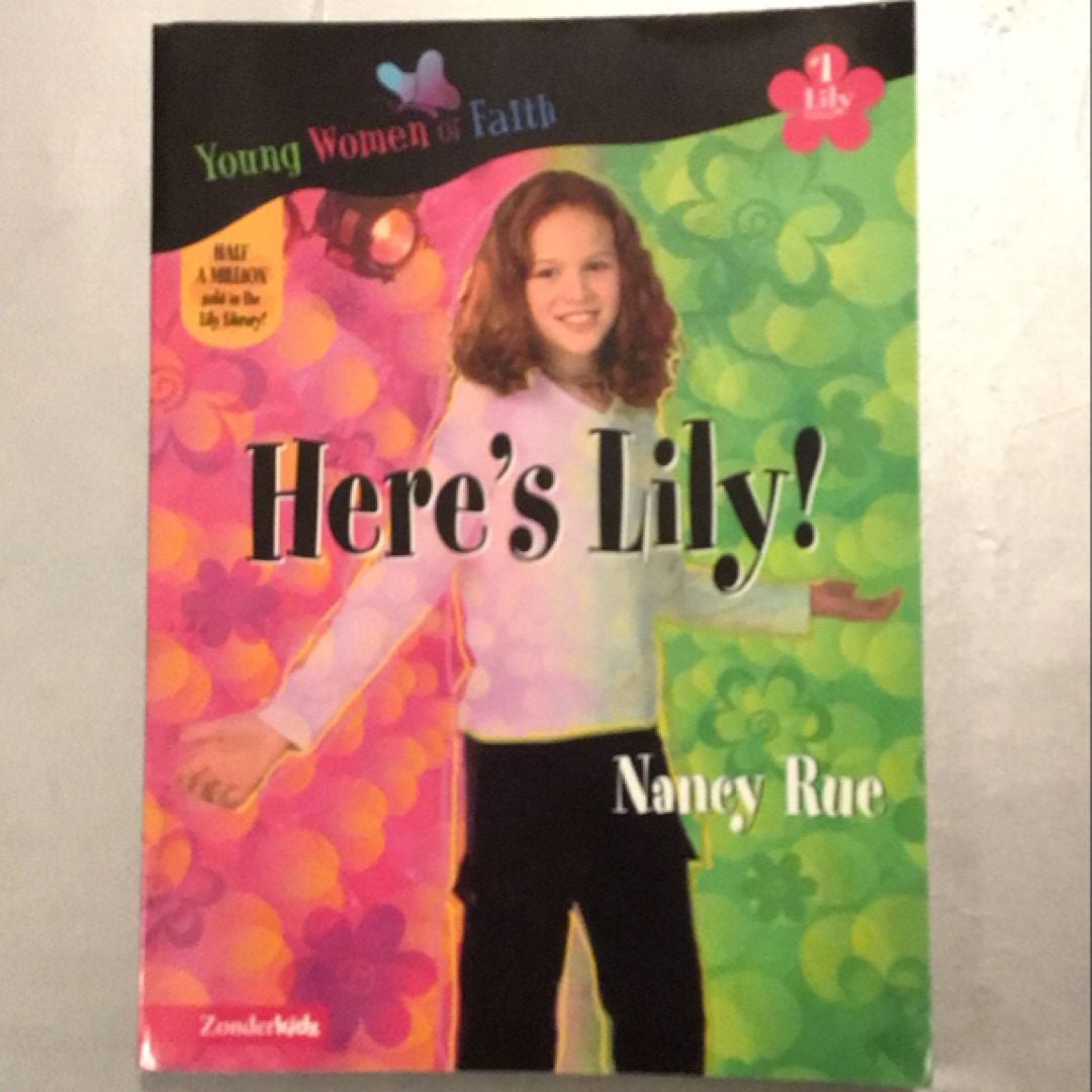Here's Lily by Nancy N. Rue
