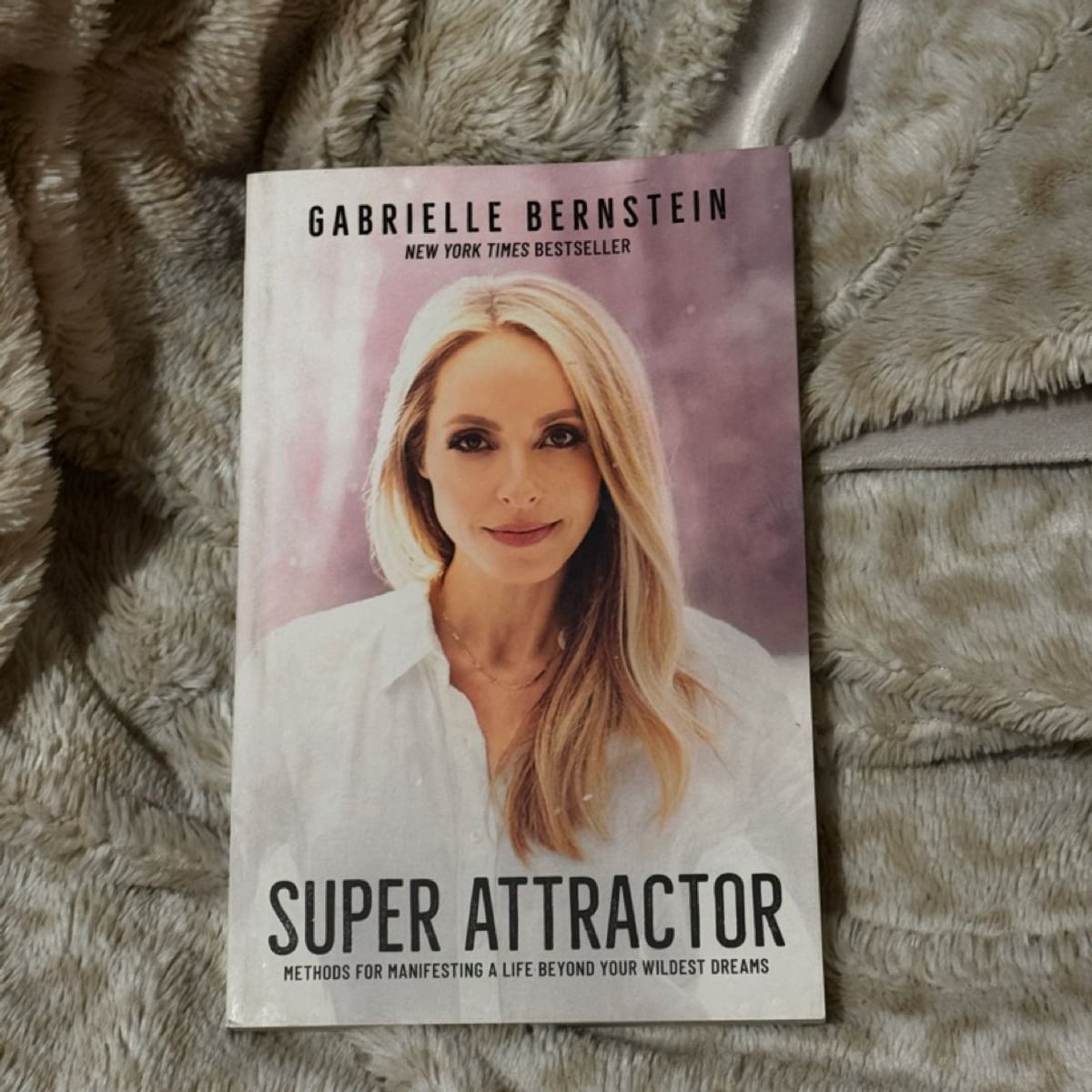 Super Attractor by Gabrielle Bernstein