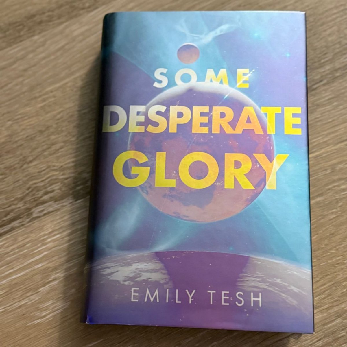 Some Desperate Glory by Emily Tesh
