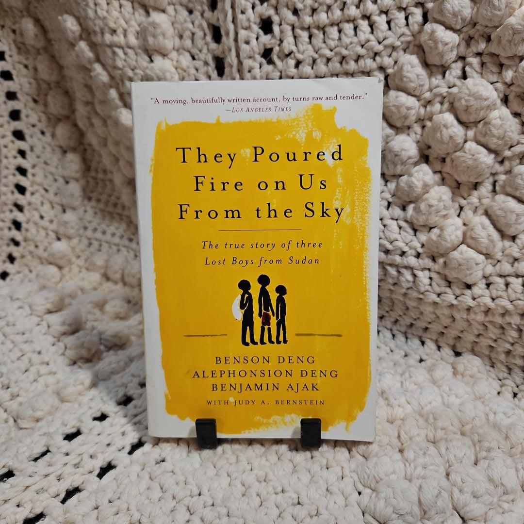 They Poured Fire on Us from the Sky by Benjamin Ajak; Benson Deng ...