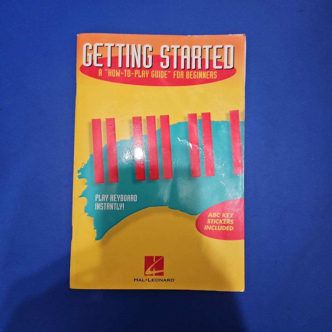 Getting Started, a How to Play Guide for Beginners Book by Hal Leonard ...