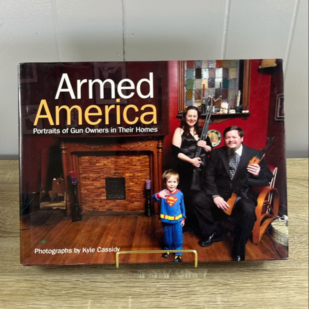 Armed America by Kyle Cassidy, Hardcover | Pangobooks