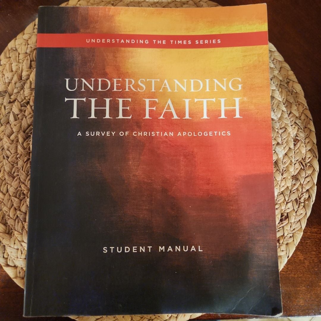Understanding the Faith Student Manual by Summit Ministries Staff