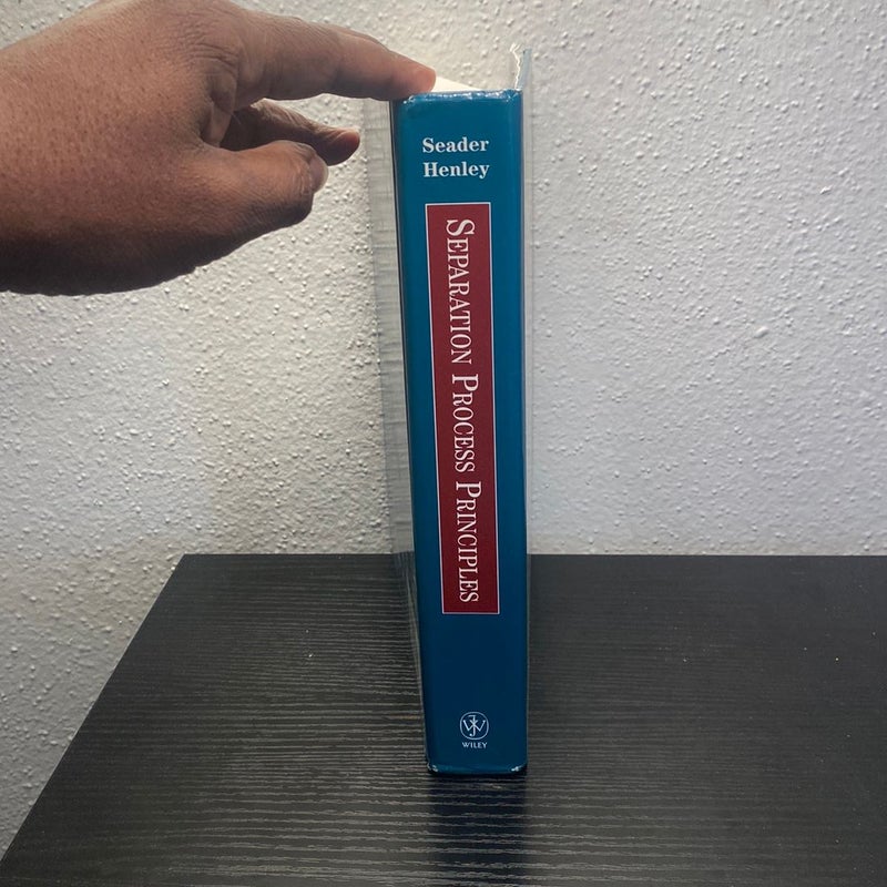 Separation Process Principles by J. D. Seader, Ernest J. Henley Separation Process Principles by J. D. Seader, Ernest J. Henley