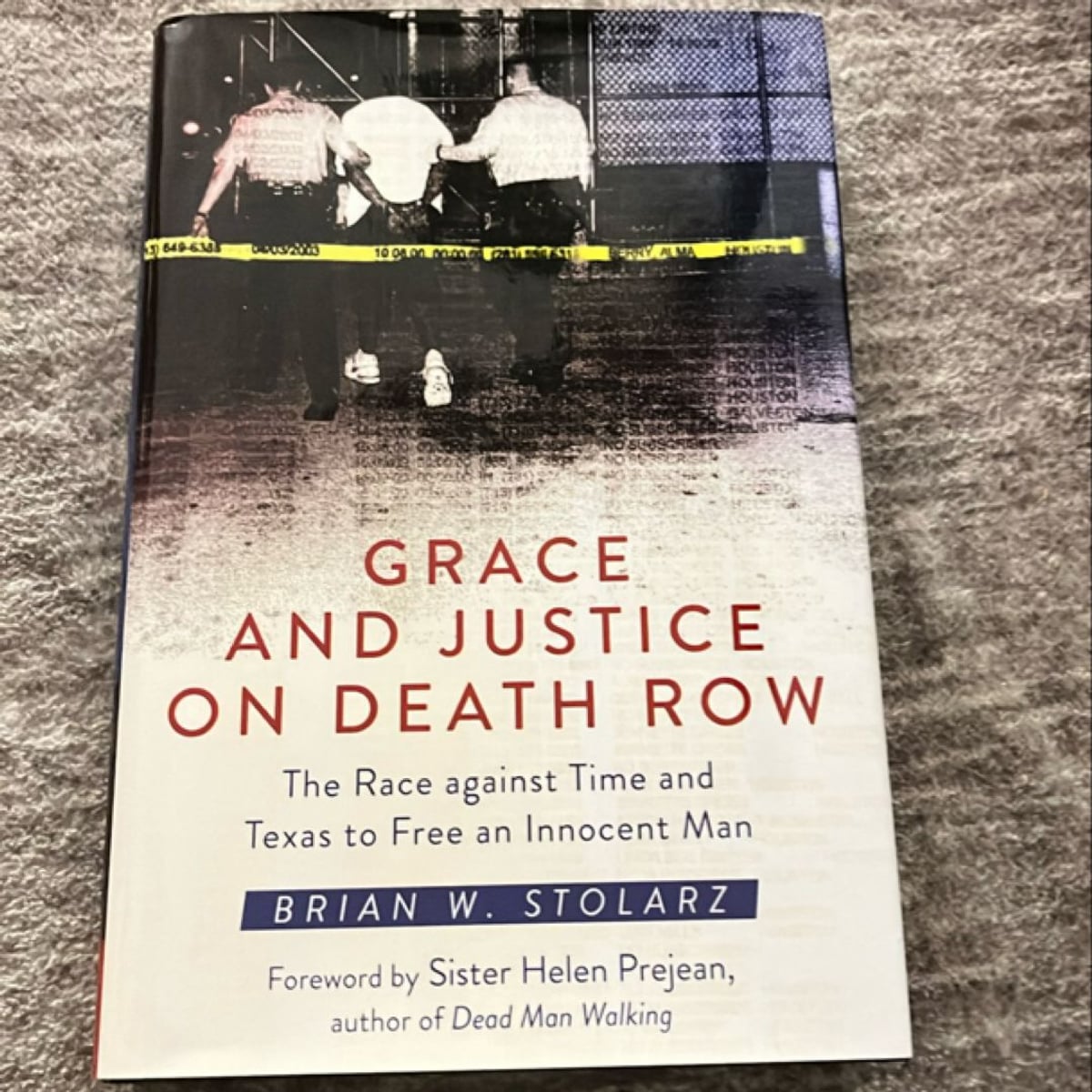 Grace and Justice on Death Row by Brian W. Stolarz