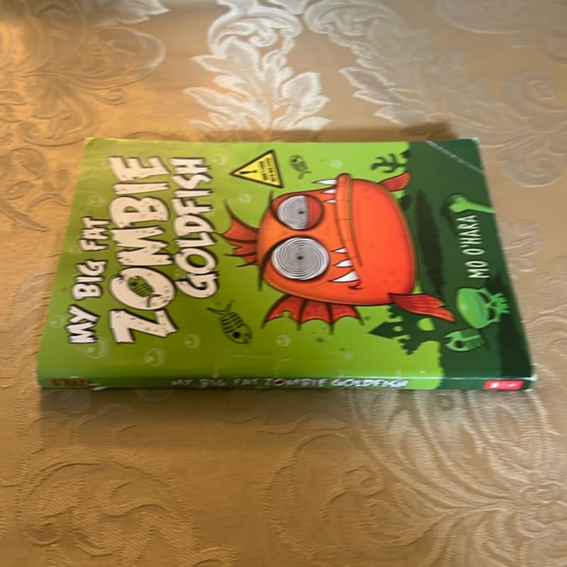 My Big Fat Zombie Goldfish by Mo O’Hara, Paperback | Pangobooks