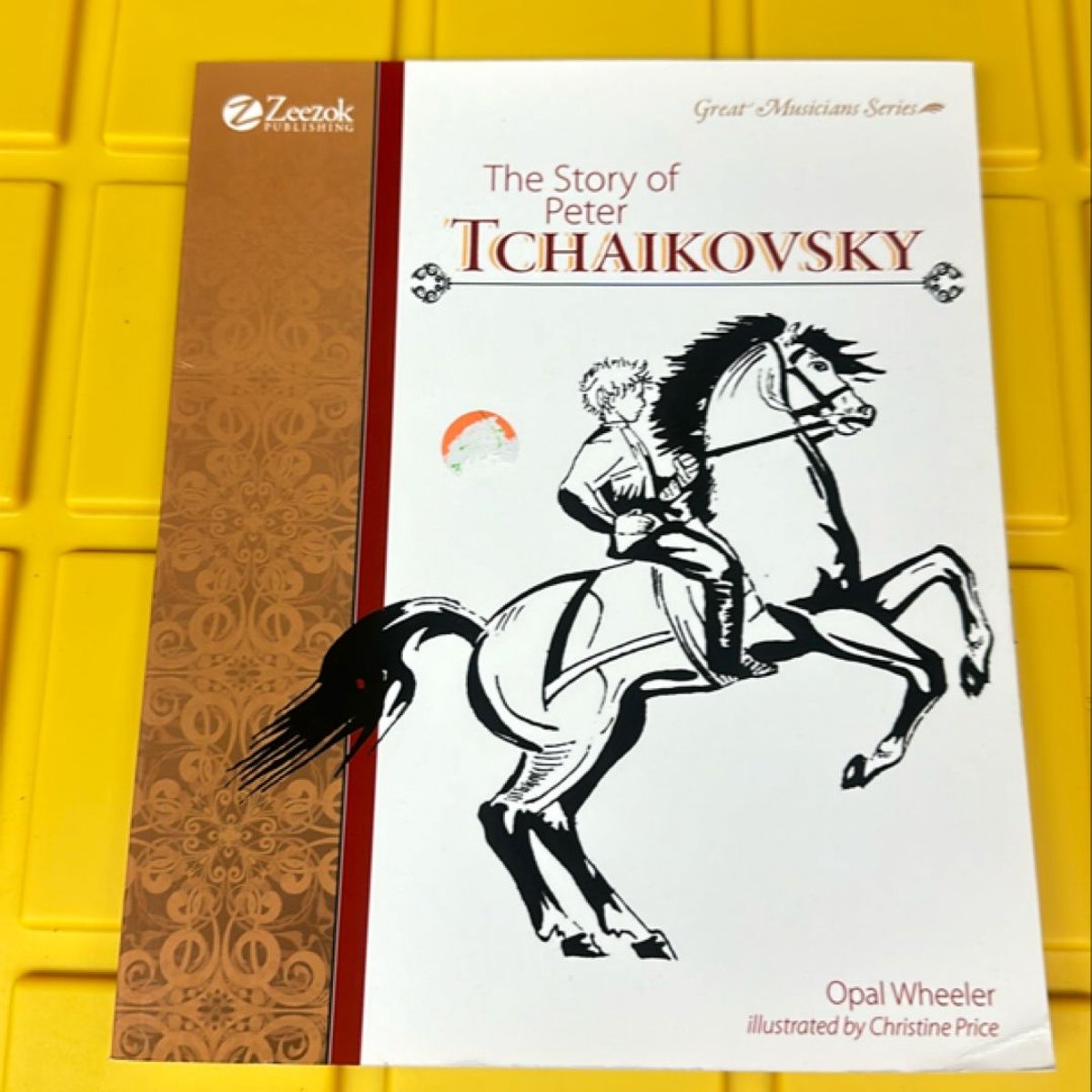 The Story of Peter Tchaikovsky by Opal Wheeler