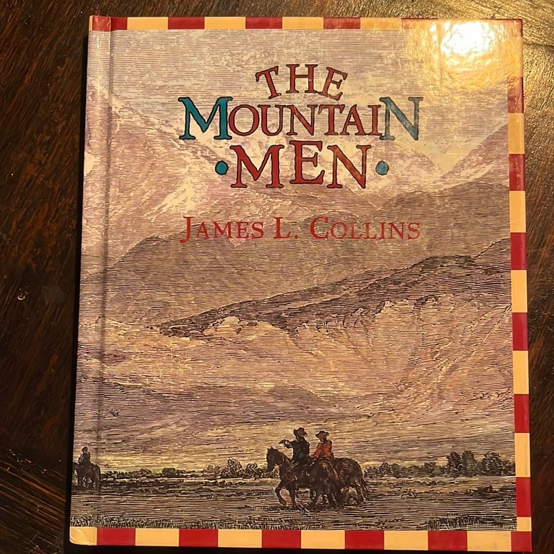 The Mountain Men by Jim Collins