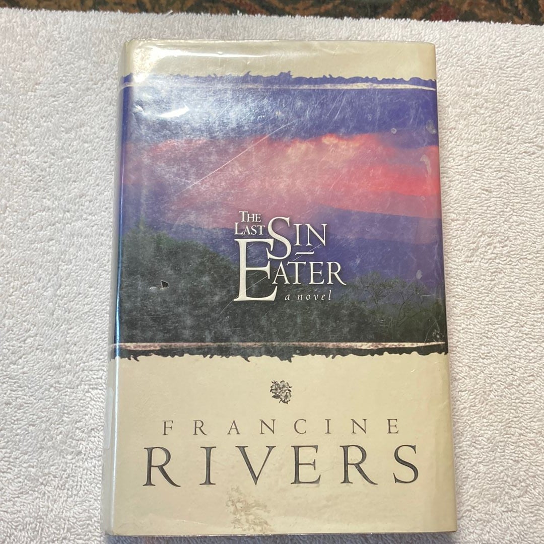 The Last Sin Eater by Francine Rivers
