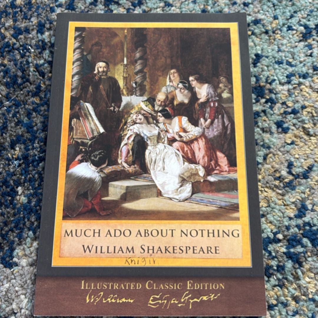 Much Ado about Nothing (Illustrated Classic Edition) by Wiliam Shakespeare